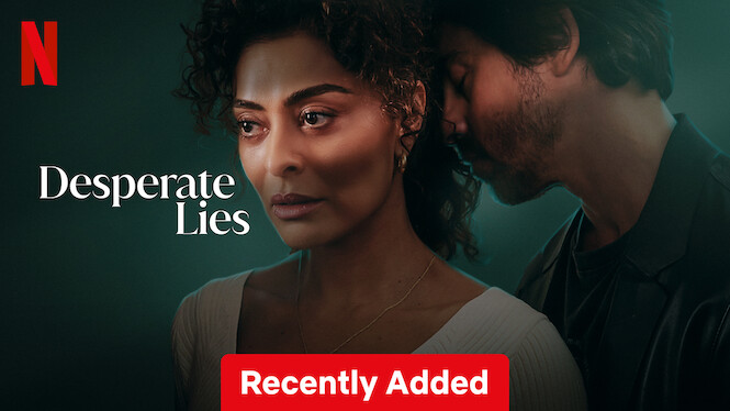 5th Jul: Desperate Lies (2024), 17 Episodes [TV-MA] (6/10) | Pacosite's ...